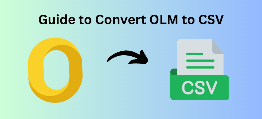 How to Convert OLM to CSV File Using a Proven Solution How to Convert OLM to CSV File Using a Proven Solution